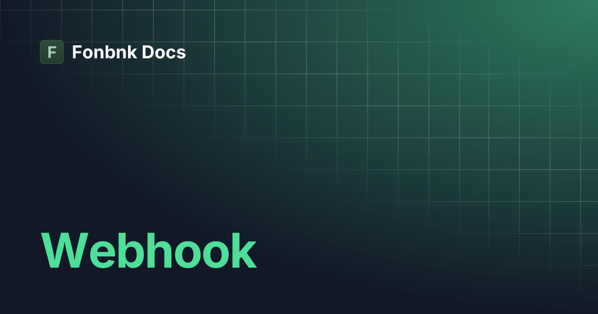 Webhook | Fonbnk Docs